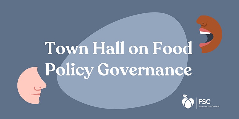 Food Secure Canada Town Hall on Food Policy Governance | Sustain Ontario