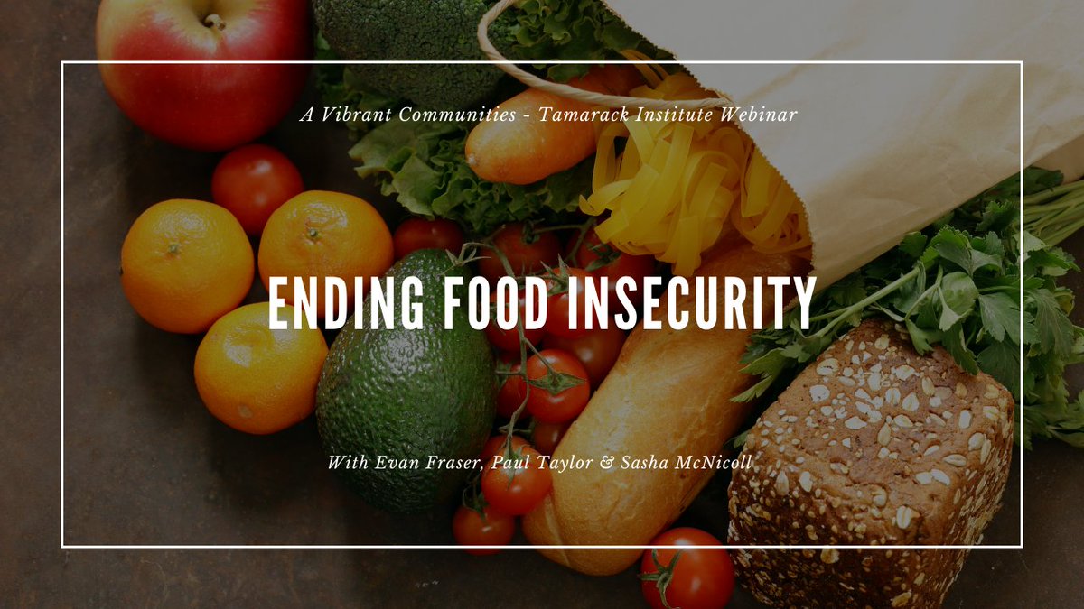 Tamarack Institute webinar: What Would it Take to End Food Insecurity ...